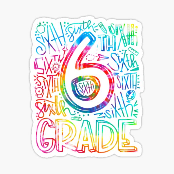 "Tie Dye Sixth Grade Typography Team Teacher Back To School " Sticker ...