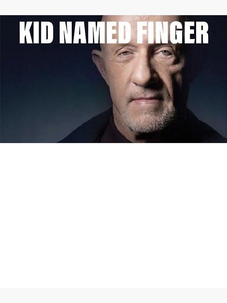"Kid Named Finger " Poster for Sale by MaxSchaibl | Redbubble