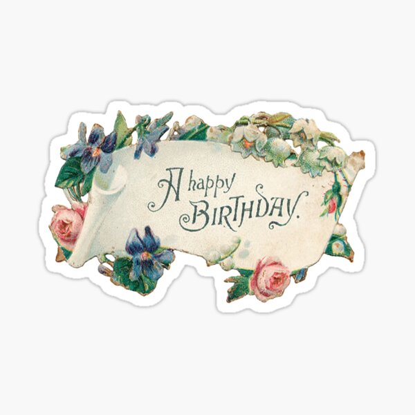 "Happy birthday flowers" Sticker for Sale by stickersinworld | Redbubble