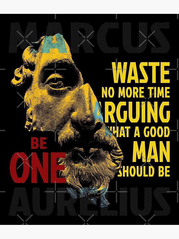 "SanliasArts - Marcus Aurelius - Be One" Poster for Sale by SanliasArts ...