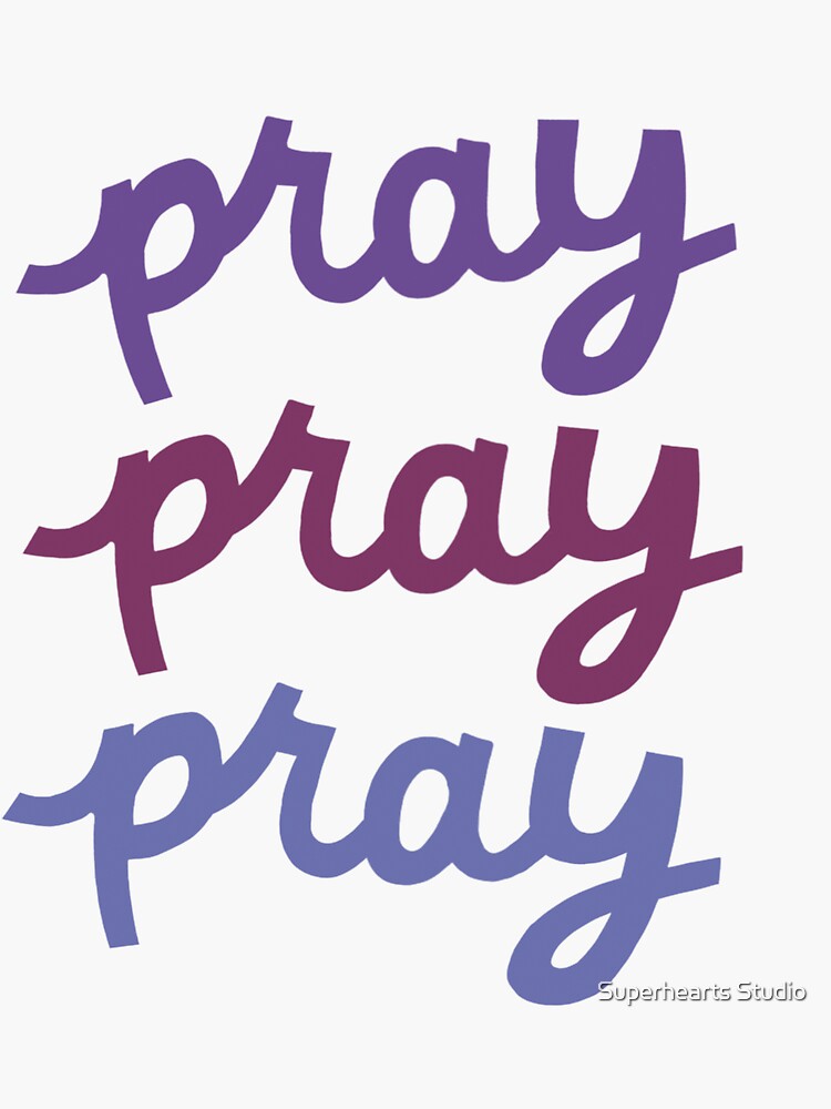 "Pray Pray Pray Script Lettering in Violet Design" Sticker for Sale by ...