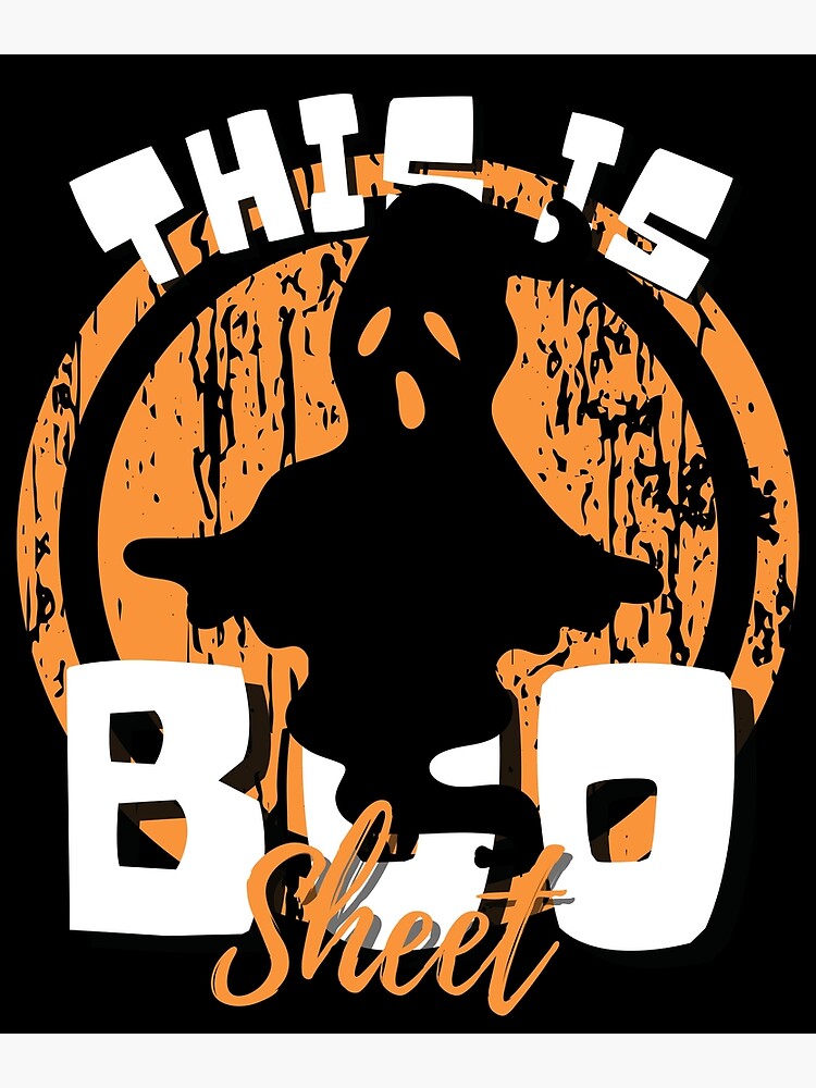"This is boo sheet" Poster for Sale by reka88 | Redbubble