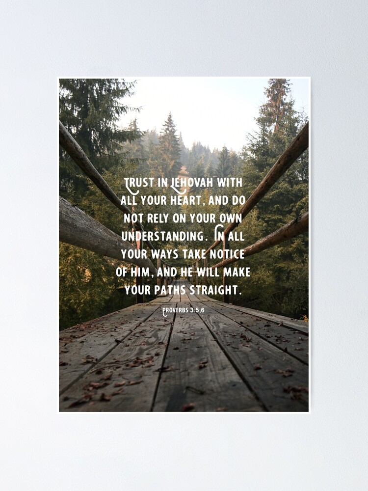 "Proverbs 3:5,6" Poster for Sale by JenielsonDesign | Redbubble