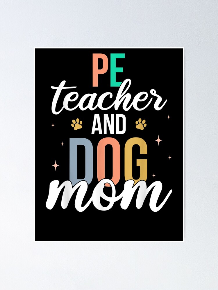 "Retro Pe Teacher Dog Mom Funny First Day Of School " Poster for Sale ...