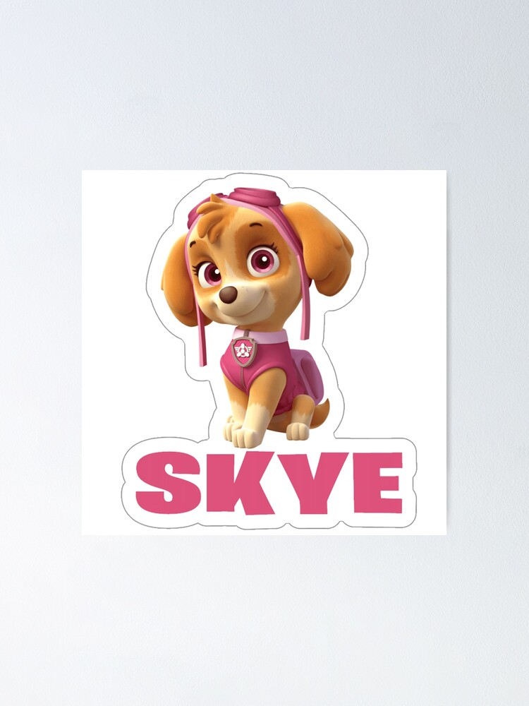 Paw Patrol Skye Poster For Sale By Miguel Araujo Redbubble