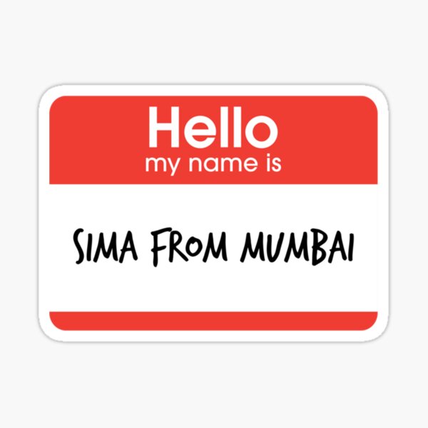 "Sima From Mumbai Hello " Sticker for Sale by MihalPers3 | Redbubble