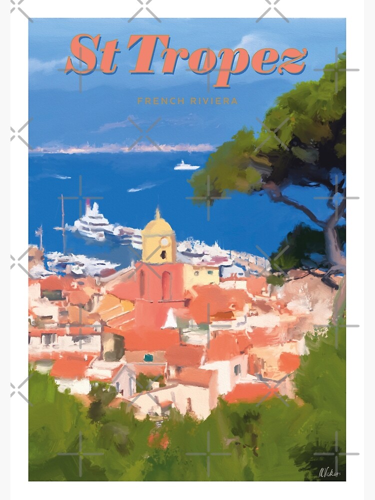 "Saint Tropez, French Riviera France" Poster for Sale by Mark Vickers ...