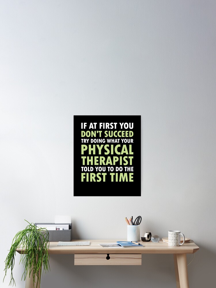 "Physical Therapist Funny Quote Physiotherapist Physiotherapy" Poster ...