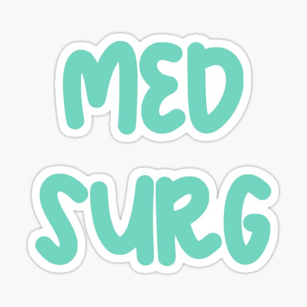 "Med Surg Nurse" Sticker for Sale by nursetenay | Redbubble