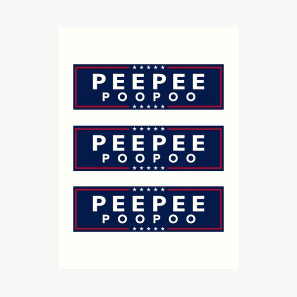 "PeePee PooPoo 2024 Election Pack" Art Print for Sale by hibamouafak ...