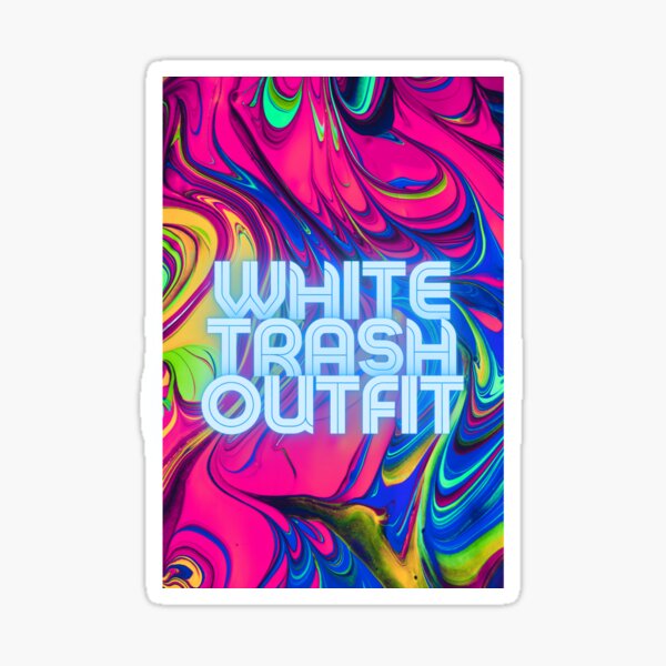 "white trash outfit" Sticker for Sale by CrazyyBee | Redbubble