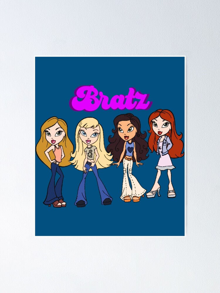 "Bratz Quote - Funny Bratz " Poster for Sale by DominicStudio | Redbubble