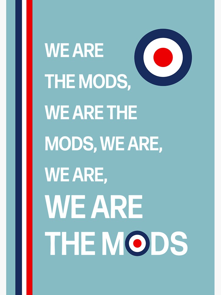 "We are the Mods with Blue Background " Sticker for Sale by ElaineEmery ...