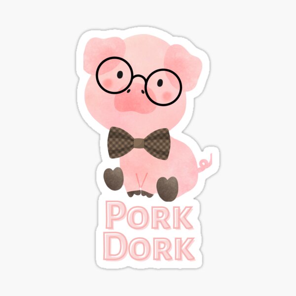 "Dork Pork-Nerdy Pig Graphic" Sticker for Sale by Writerworkshop ...
