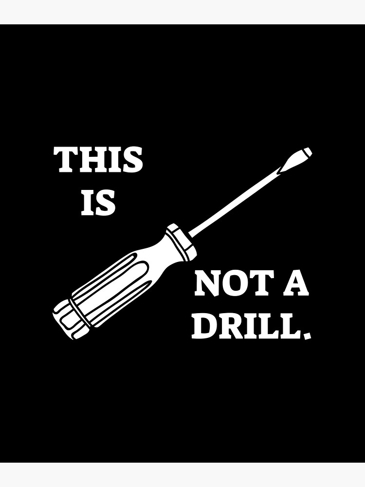 "This is Not a Drill Screwdriver" Sticker for Sale by oriascher | Redbubble