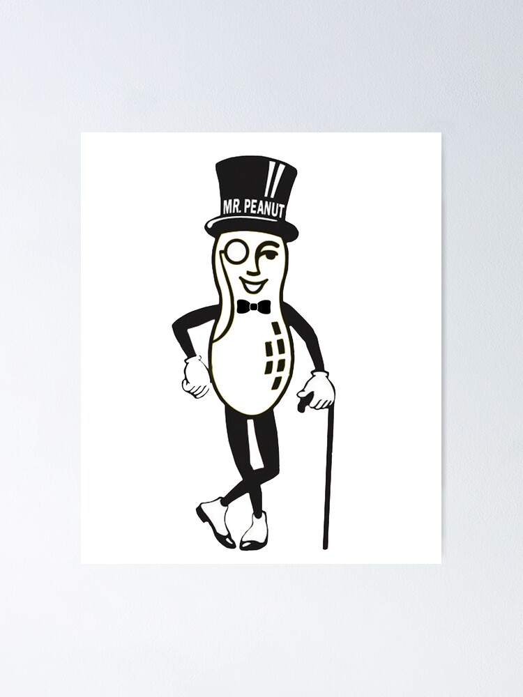 "Mr Peanut" Poster for Sale by TheBestArt2022 | Redbubble