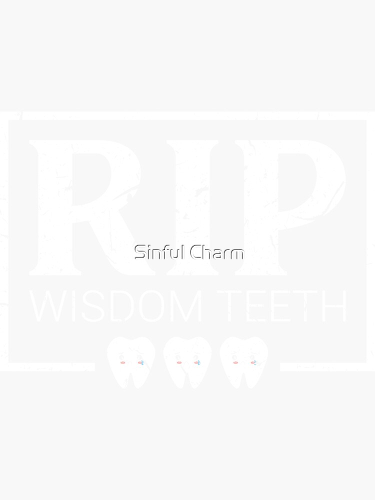 "RIP Wisdom Teeth Extraction Removal Get Well Soon Dentist" Sticker for ...