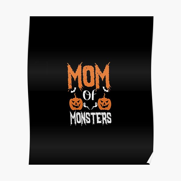 "Happy Halloween/ Mom of monsters" Poster for Sale by AYAZOU | Redbubble