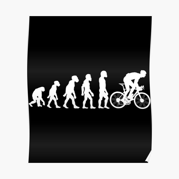 "Funny Human Cycling Evolution Athlete Bike Cyclist Biker" Poster for ...