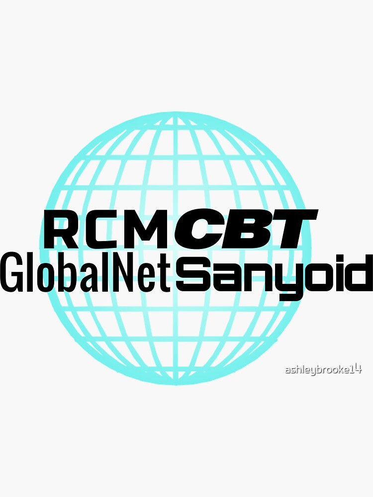"RCM CBT GlobalNet Sanyoid" Sticker for Sale by ashleybrooke14 | Redbubble