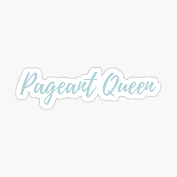 "Pageant Queen" Sticker for Sale by jenaisjewels | Redbubble
