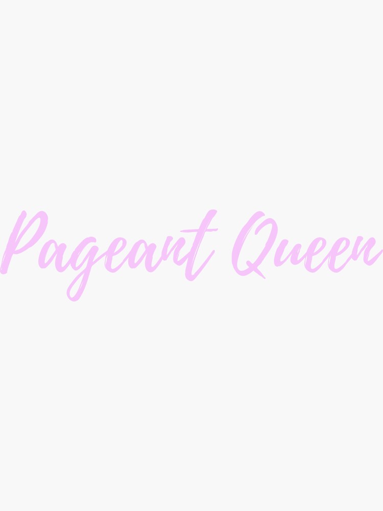 "Pageant Queen" Sticker for Sale by jenaisjewels | Redbubble