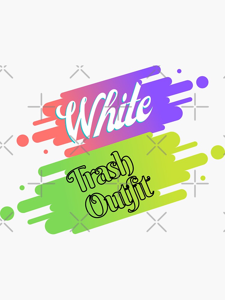 "White Trash Outfit" Sticker for Sale by Pmccreations | Redbubble