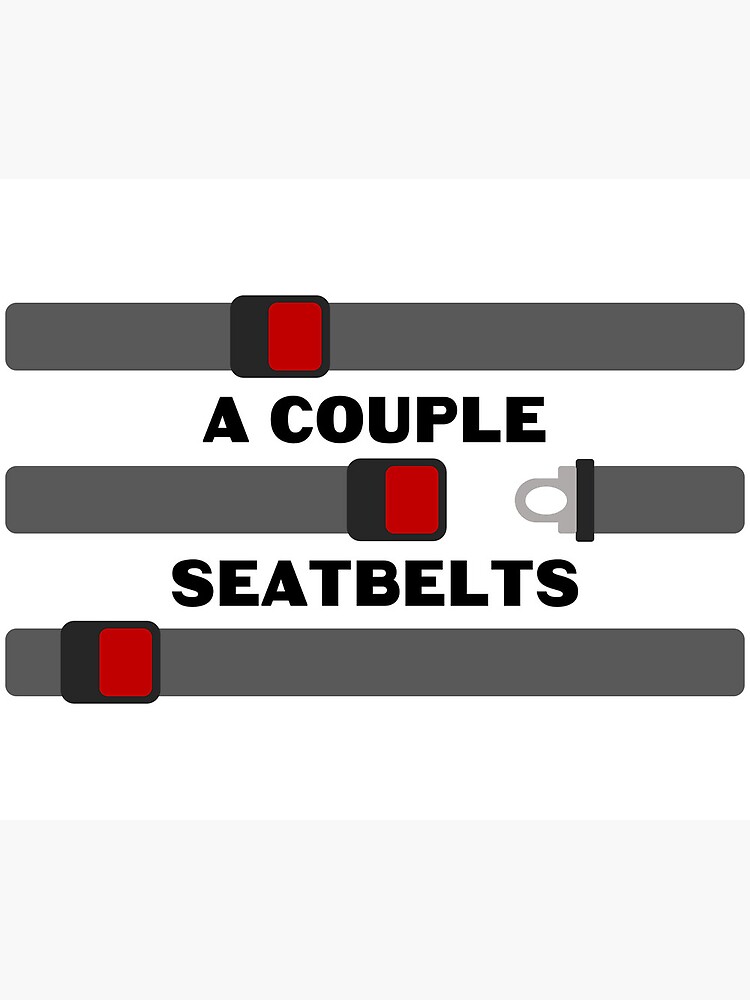 Buckle Your Seatbelts Art Prints for Sale | Redbubble