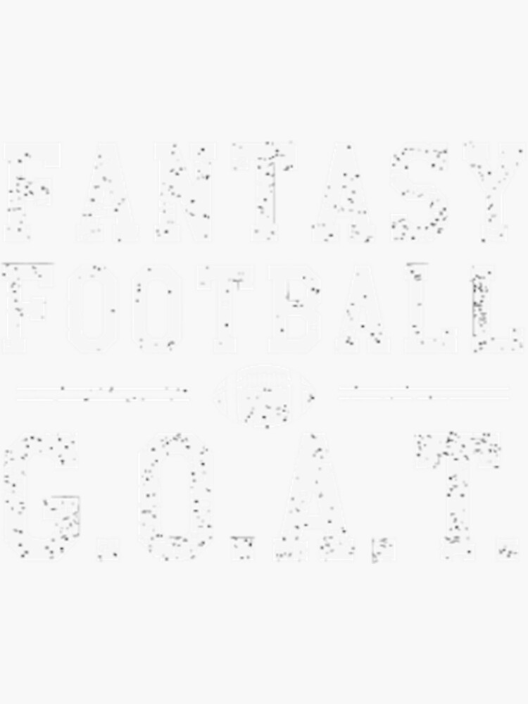 "Fantasy Football Goat Greatest Of All Time Fantasy" Sticker for Sale ...