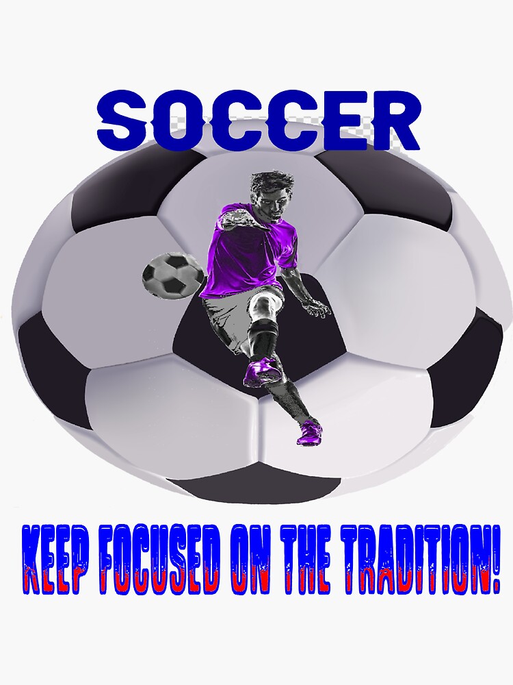 "Keep focused soccer 01" Sticker for Sale by CHROMOS | Redbubble