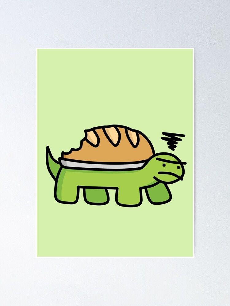 "Angry Bread Turtle | Funny Tortoise Loaf | Cute" Poster for Sale by ...
