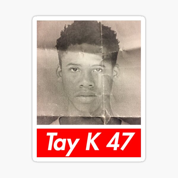 "Tay K 47" Sticker for Sale by cedark | Redbubble