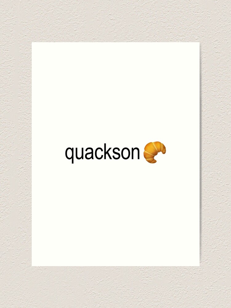 "quackson" Art Print by osnapitzami | Redbubble