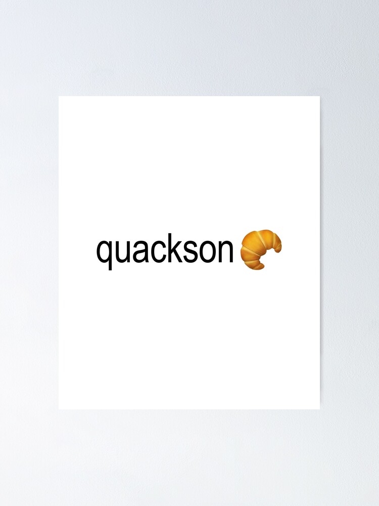 "quackson" Poster for Sale by osnapitzami | Redbubble