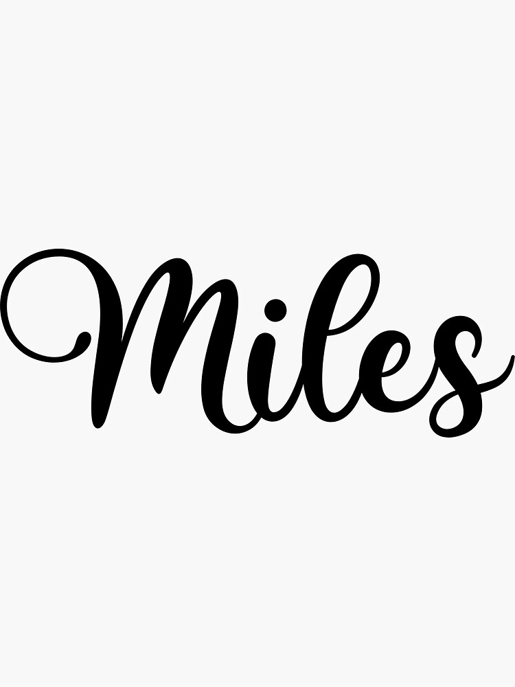 "Miles Name - Handwritten Calligraphy" Sticker for Sale by YelenaStore ...