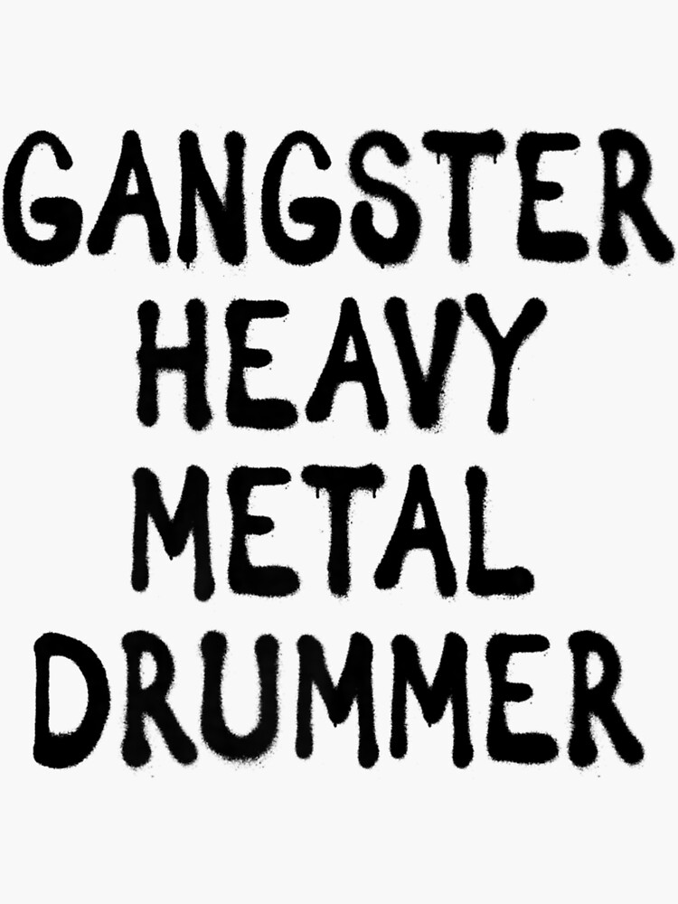 "Gangster Heavy Metal Word" Sticker for Sale by HoaiNhu | Redbubble