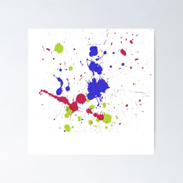 "Paint Splash Art" Poster for Sale by FoxtrotTeddy | Redbubble