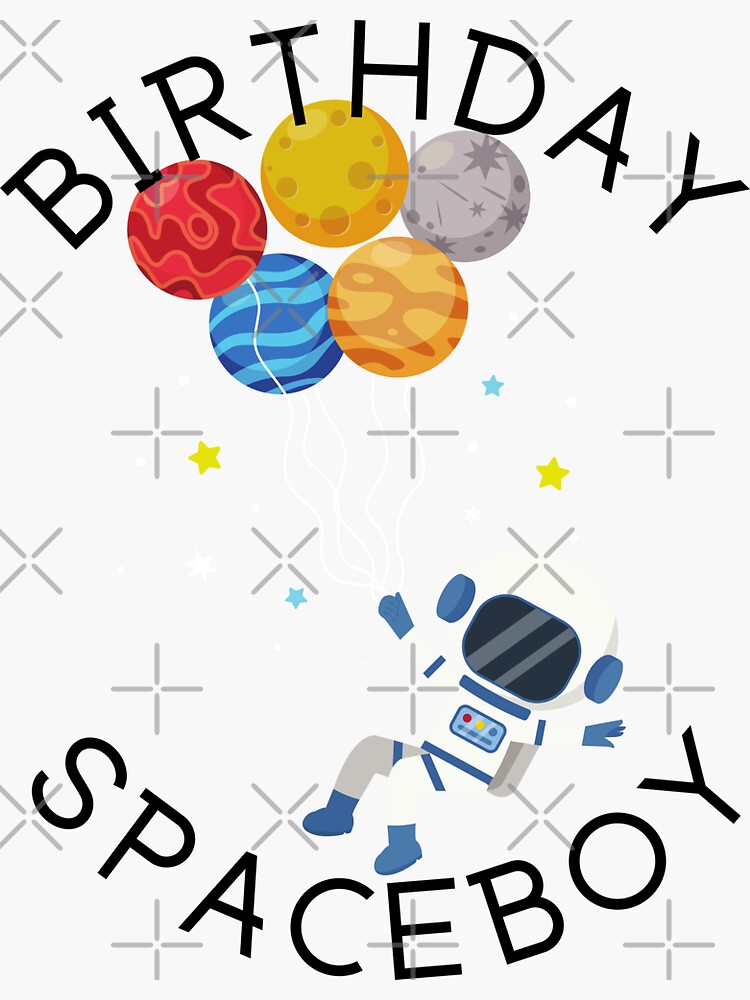 "Birthday Spaceboy children's astonaut and space themed design" Sticker ...