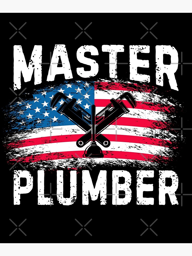 "Master Plumber American Flag Patriotic Plumbing Expert" Poster for ...