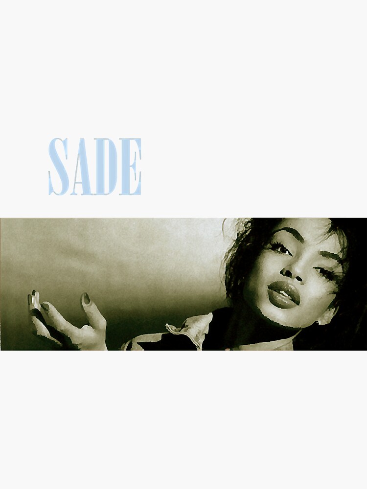 "Sade Sade Adu Sticker" Sticker for Sale by iwhensomething | Redbubble