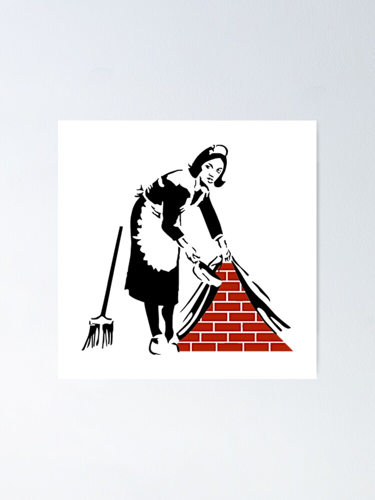 "maid in london by banksy" Poster for Sale by bagerich | Redbubble