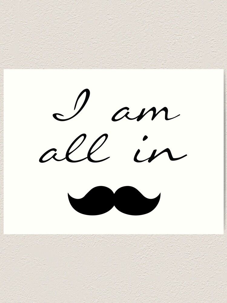 "I Am All In - Doc Holiday" Art Print by bethofalltrades | Redbubble