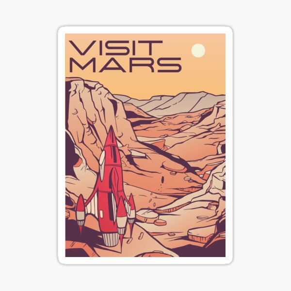 "Visit Mars, Planet Mars, Outer Space " Sticker for Sale by iStateMO ...