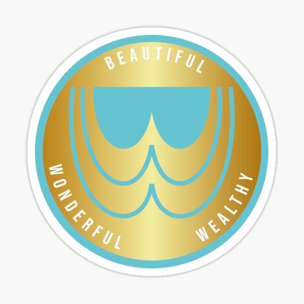 "I am beautiful, I am wonderful and I am wealthy " Sticker for Sale by ...
