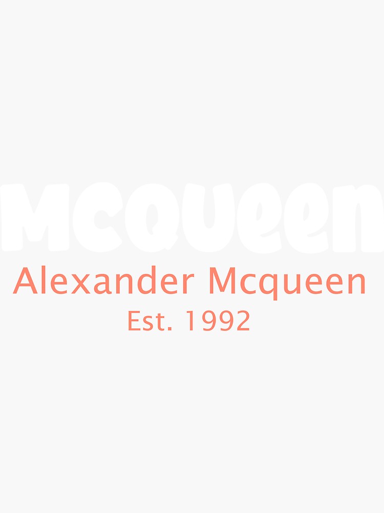 "Mcqueen Alexander Mcqueen Est 1992 British Brands" Sticker for Sale by ...