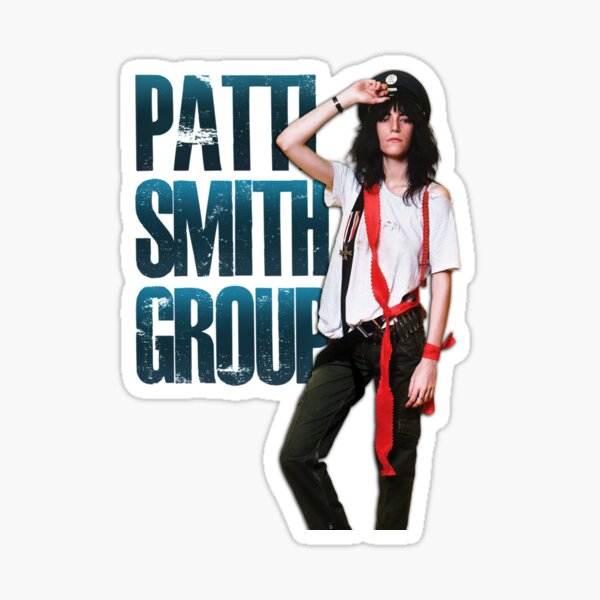 "Patti Smith Group BEST SELING Limited Edition | Perfect Gift" Sticker ...