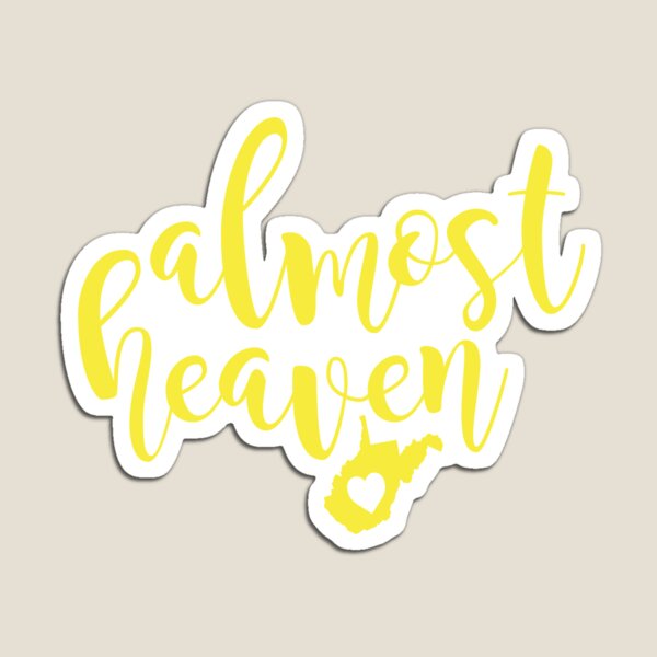 Almost Heaven West Virginia Gifts & Merchandise | Redbubble