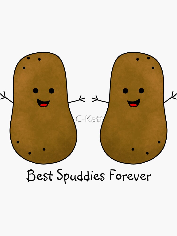 Pegatina «Mejores Spuddies para siempre» de C-Katt | Redbubble
