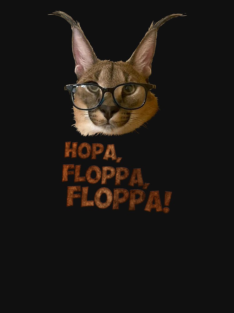 "Big Floppa - hopa, floppa, floppa!" T-shirt for Sale by dccanim ...