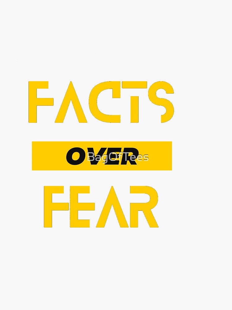 "Facts over Fear" Sticker for Sale by BagOfTees | Redbubble